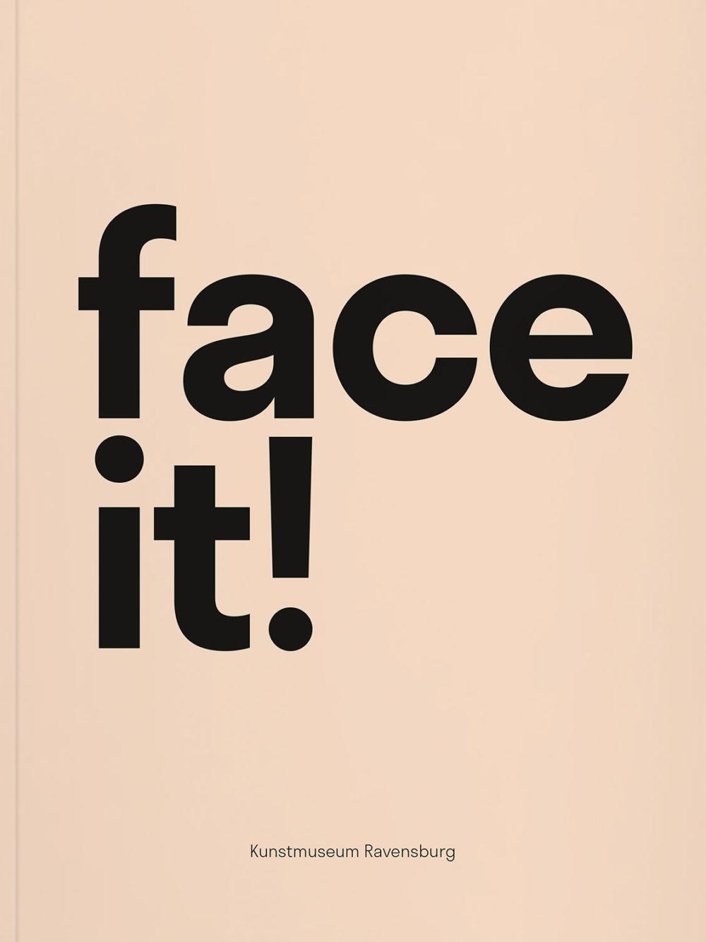 Face it! | VFMK Verlag für moderne Kunst